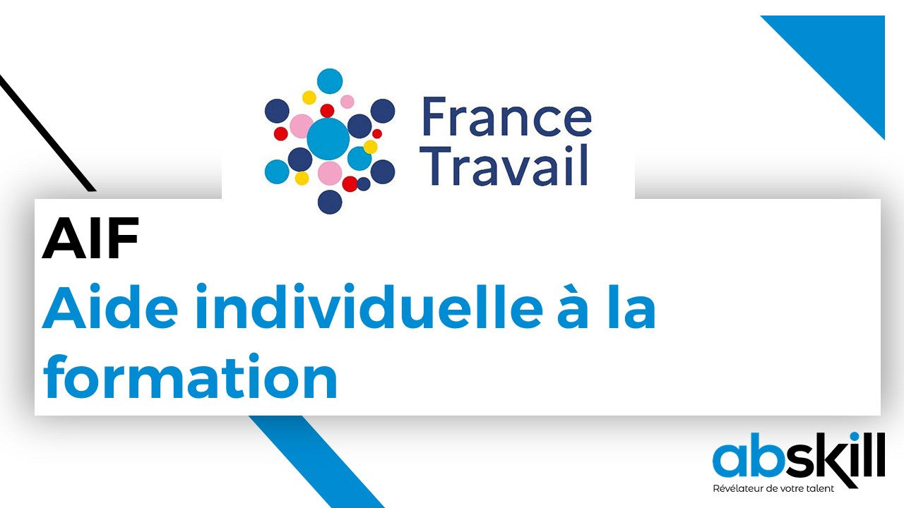 Financement Aide individuelle à la formation (AIF) | ABSKILL